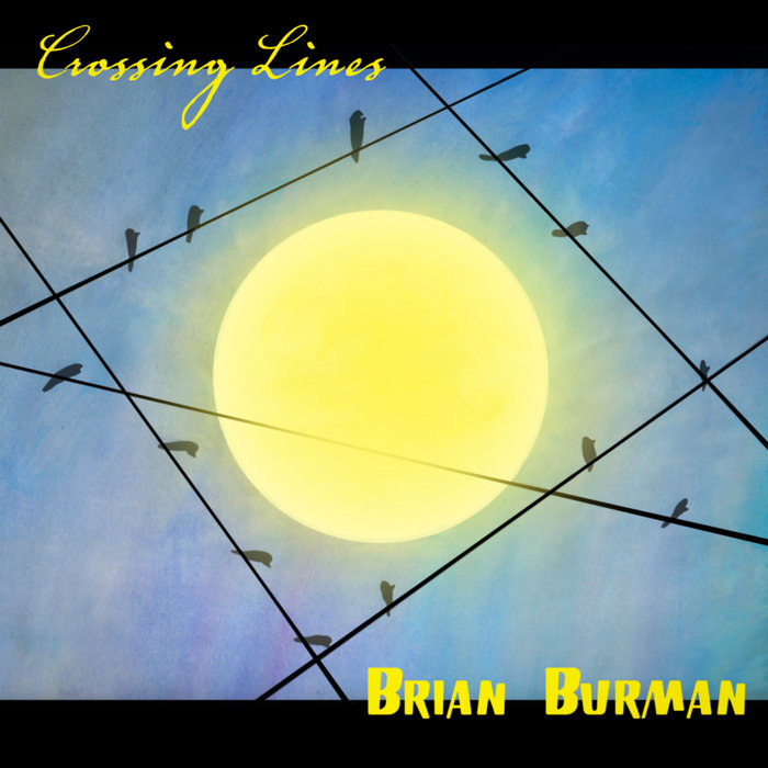 Crossing Lines | Brian Burman