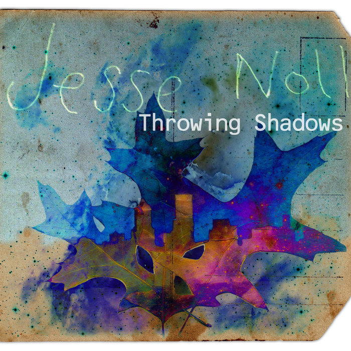 Throwing shadows | Jesse Remmem