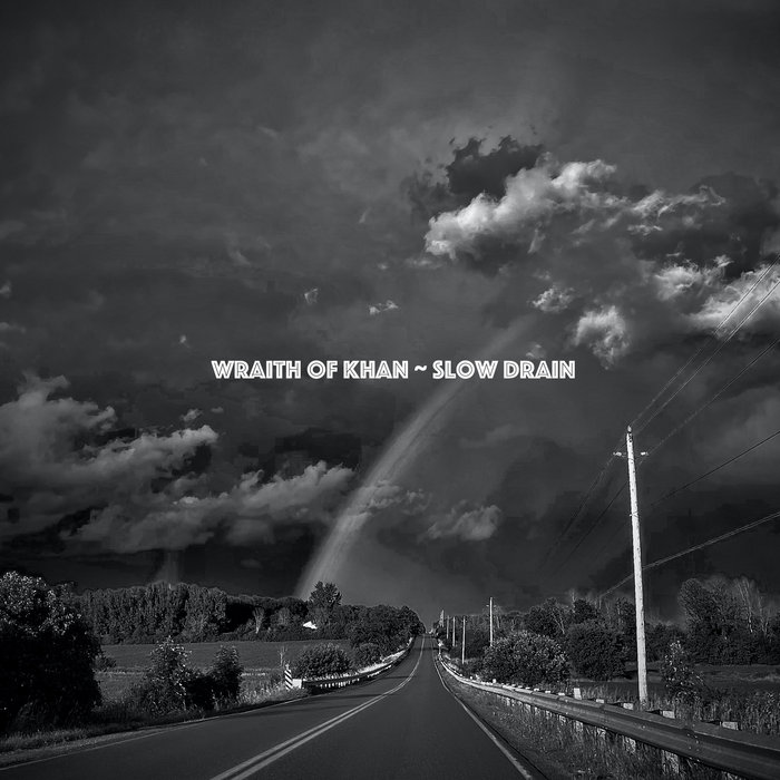 Slow Drain | Wraith of Khan