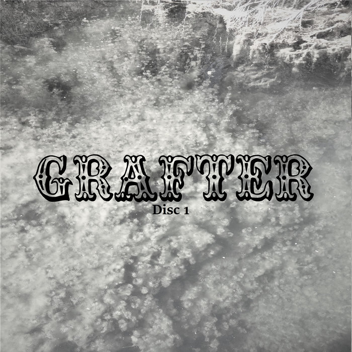 Disc 1 | Grafter