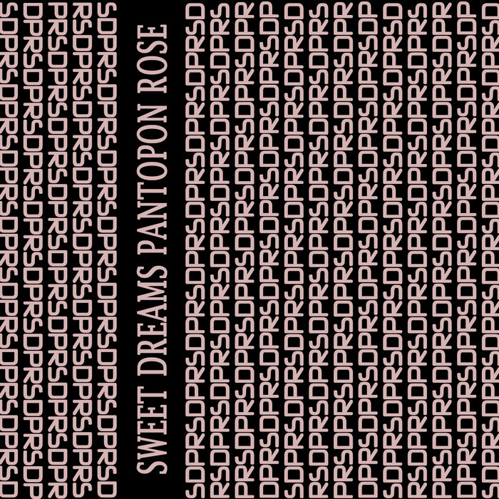 Sweet Dreams Pantopon Rose LP | Sweet Dreams Pantopon Rose