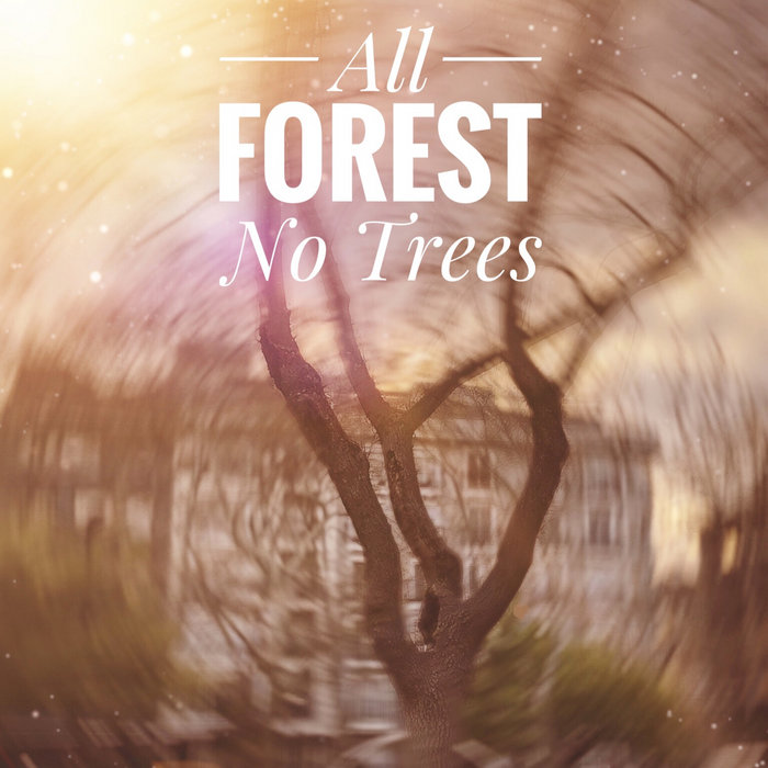 All Forest No Trees | Perley Vegas | Hexe Music