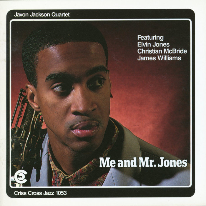 Me And Mr. Jones | Javon Jackson | Criss Cross Jazz
