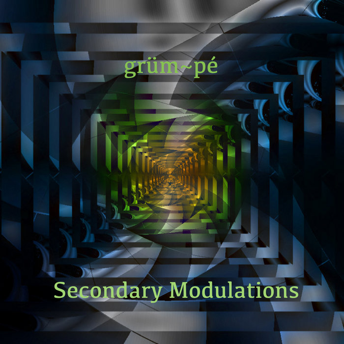 Secondary Modulations | grum~pe
