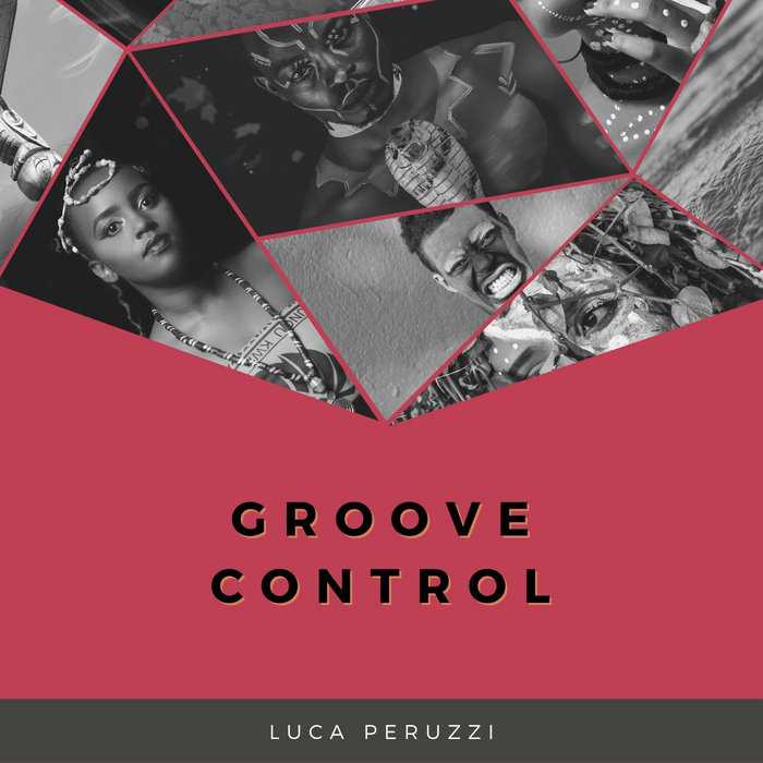 Groove Control | Luca Peruzzi