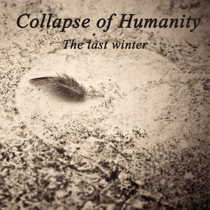 The Last Winter | Collapse of Humanity