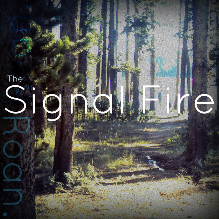 The Signal Fire [Single] | Roan