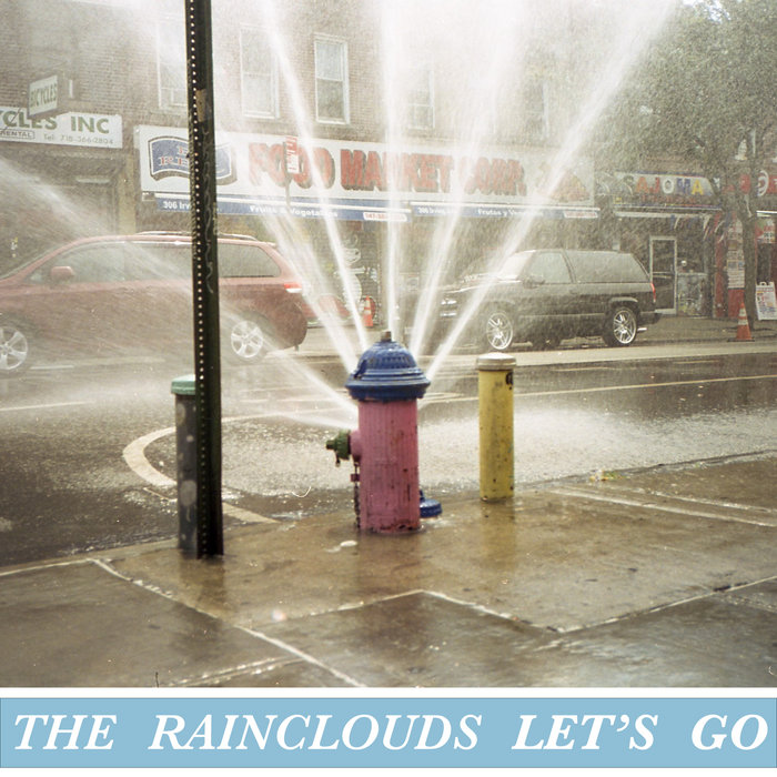 Let's Go | The Rainclouds