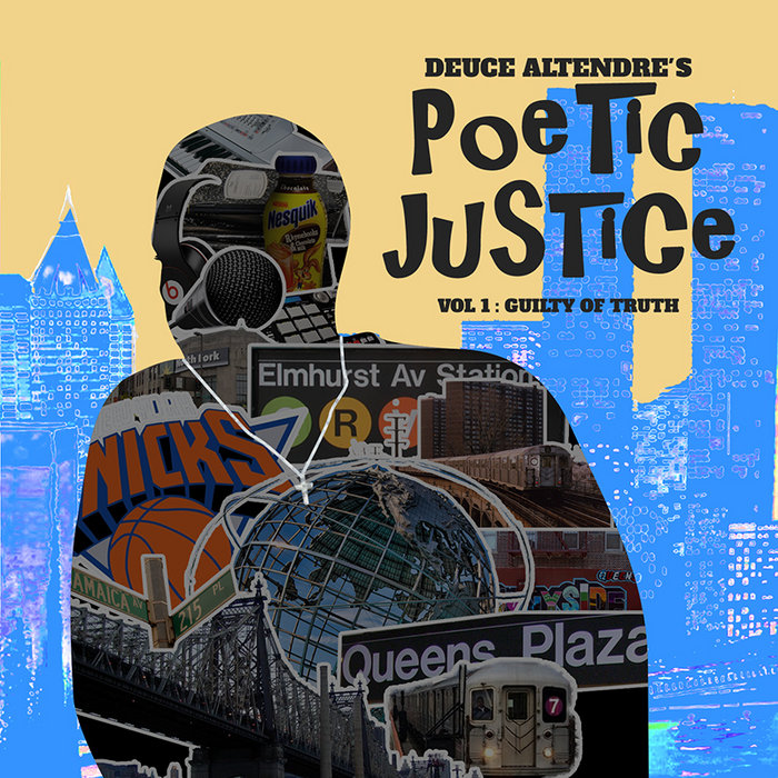 Deuce Altendre's Poetic Justice Vol. 1: Guilty of Truth | Deuce Altendre