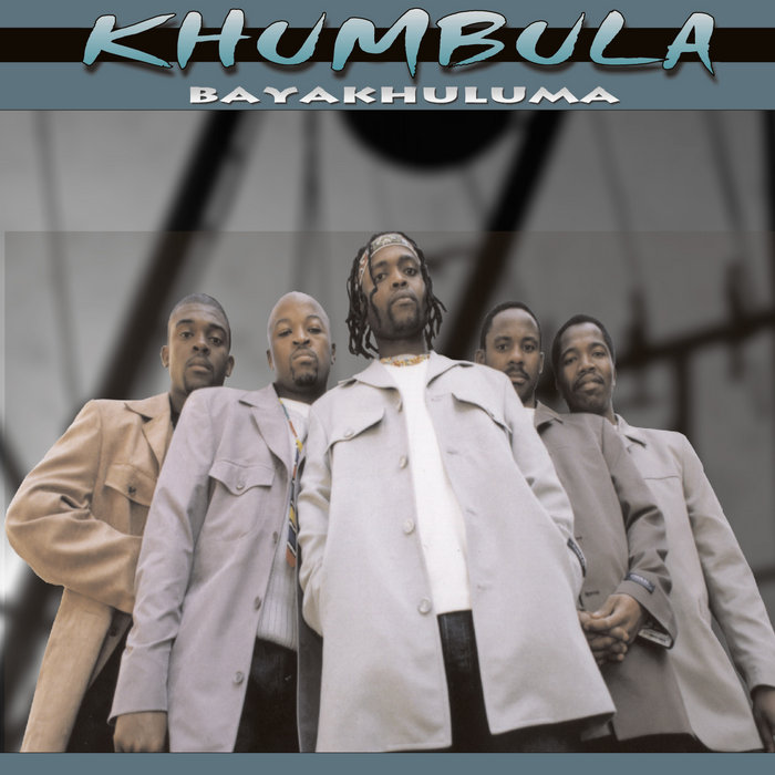 Bayakhuluma | Khumbula | African Cream Music