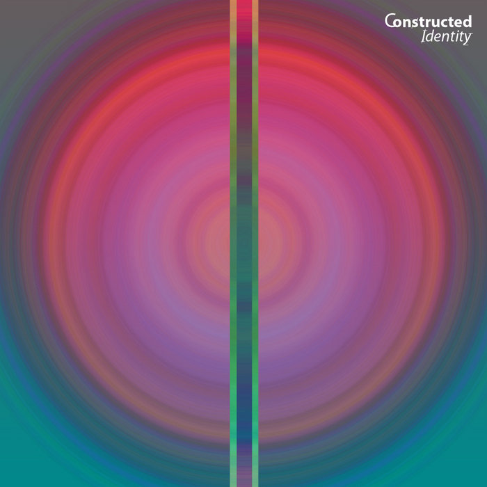 Constructed Identity | Constructed Identity