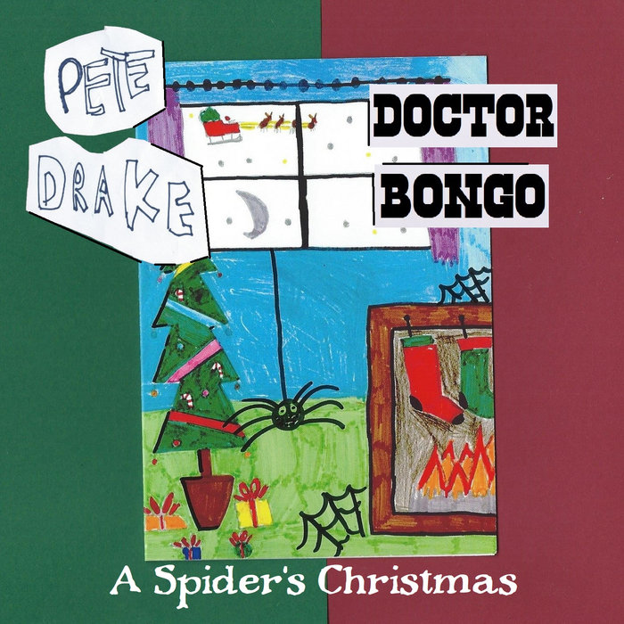 A Spider's Christmas | Pete Drake and Doctor Bongo | Pete Drake - music UK