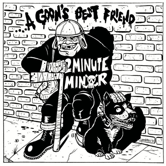 A Goon's Best Friend REISSUE | 2Minute Minor