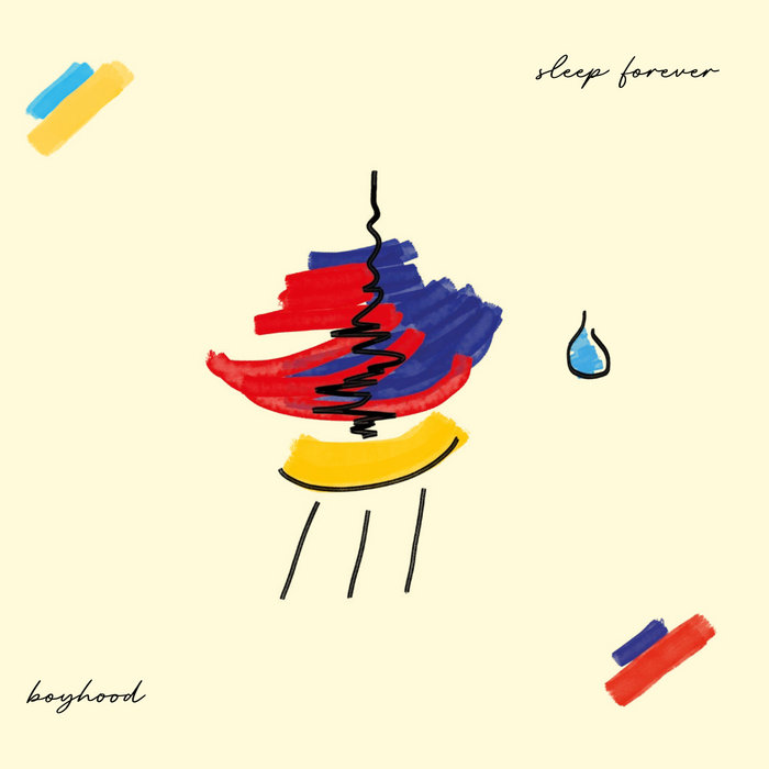 Boyhood | Sleep Forever | DKA Records