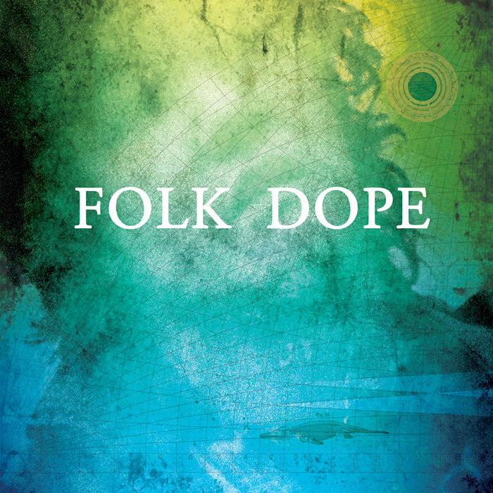 Folk Dope | Dolbro Dan