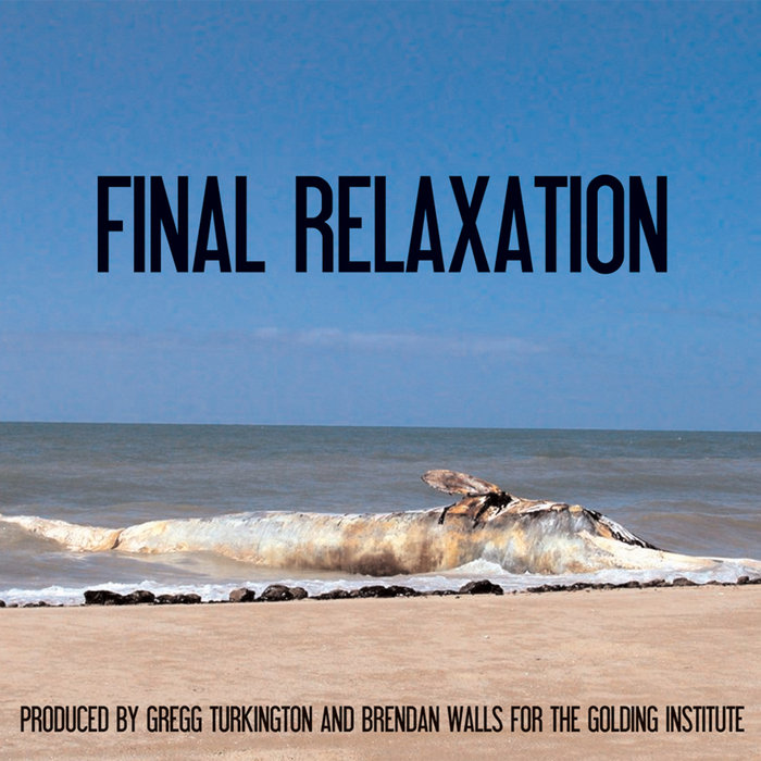 Final Relaxation (The Golding Institute) | Neil Hamburger