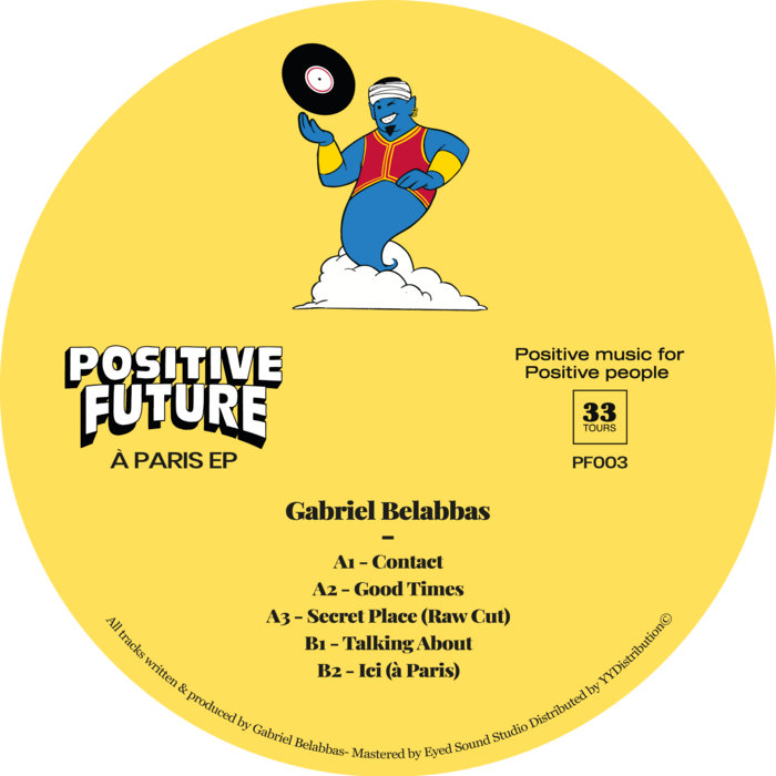 Positive Future 003 - À Paris EP | Gabriel Belabbas | Positive Future Music