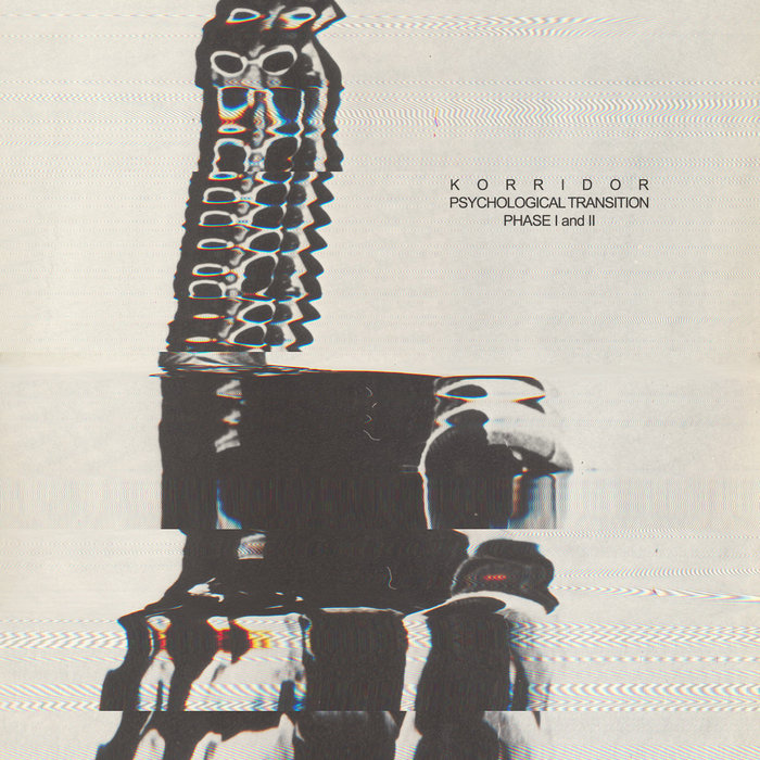 Psychological Transition Phase I, II | Korridor
