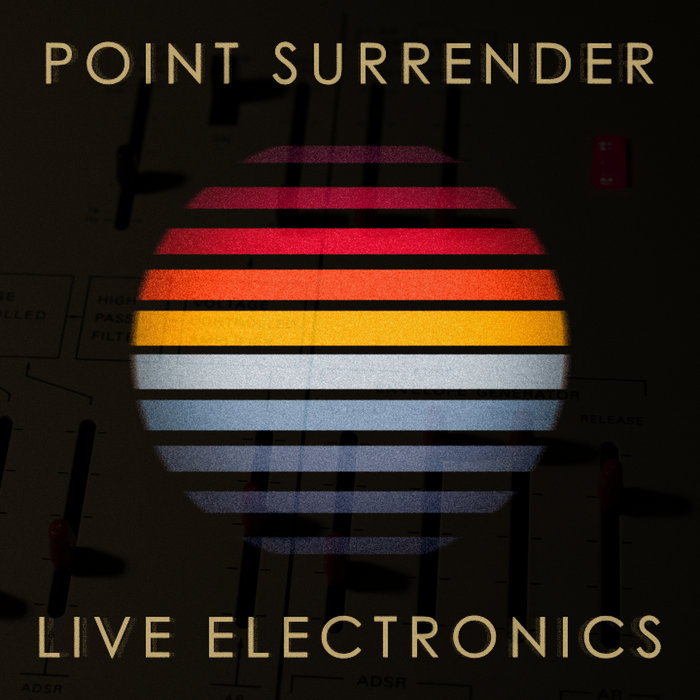live electronics | point surrender