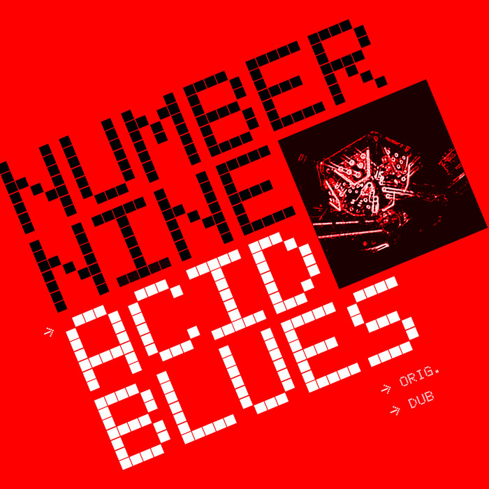 Acid Blues | Number Nine | n9 Multimedia Lab.