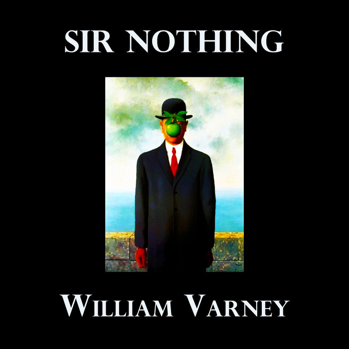 Sir Nothing | William Varney