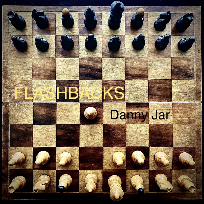 Flashbacks | Danny Jar