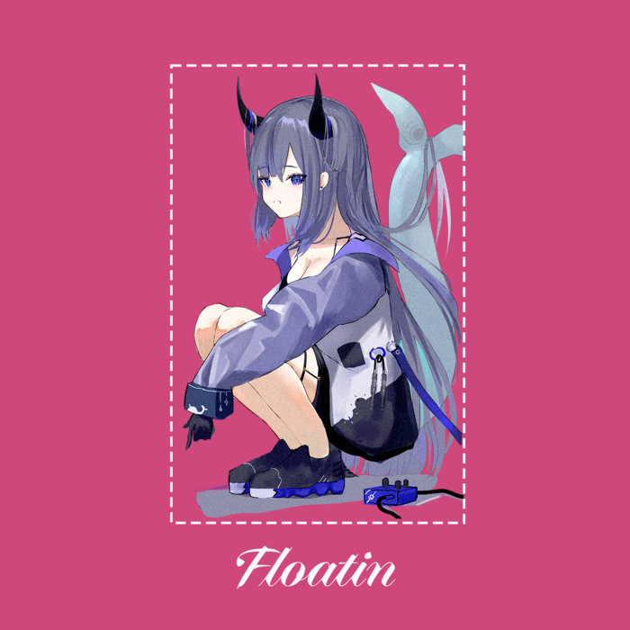 FLOATIN~ | Yu-dachi