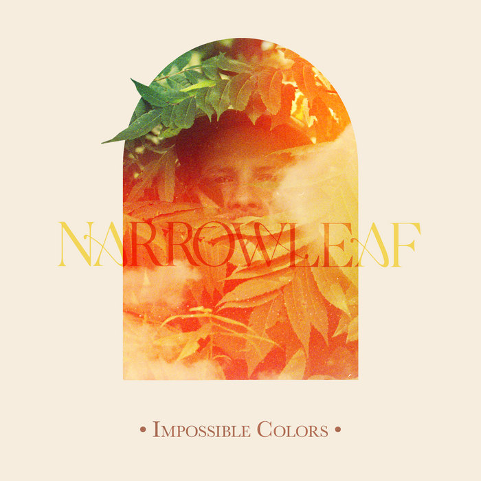 Impossible Colors ep | NARROWLEAF