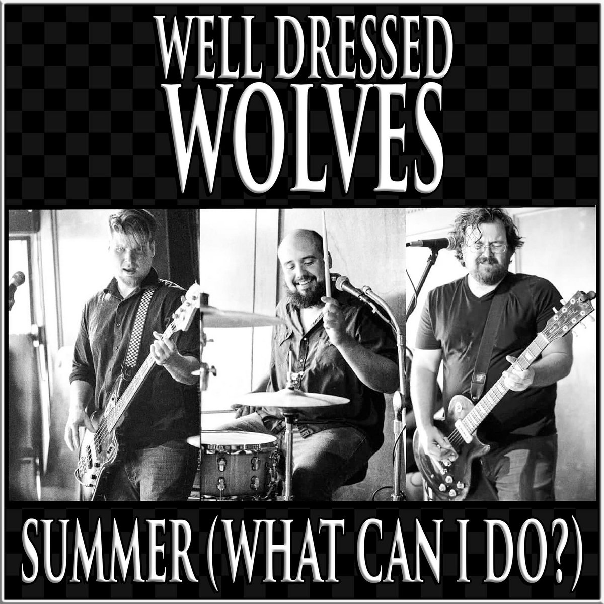 Summer (What Can I Do?) - Single | Well Dressed Wolves