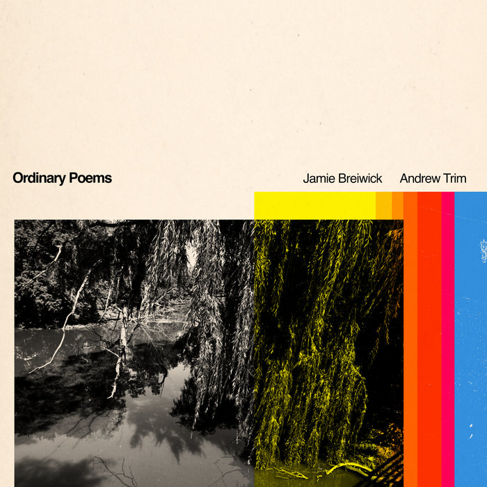 Ordinary Poems | Andrew Trim & Jamie Breiwick | Andrew Trim
