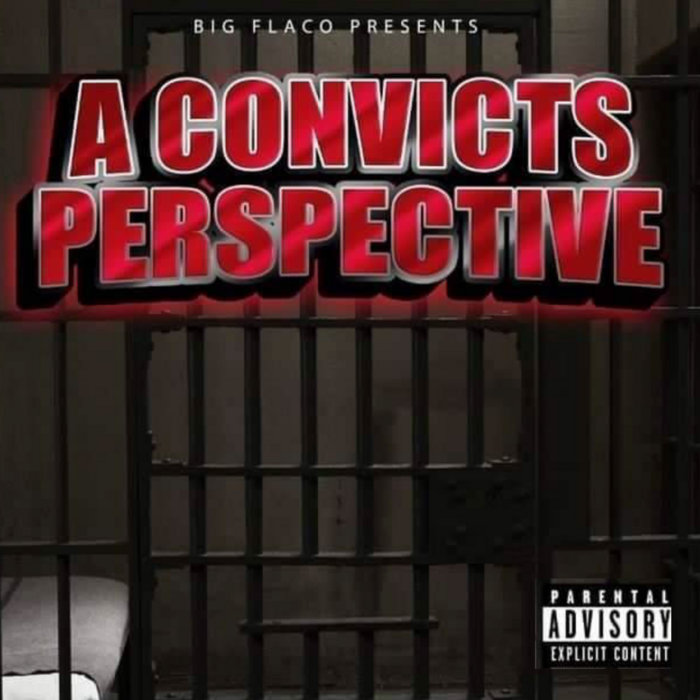A CONVICTS PERSPECTIVE # 2 | BIG FLACO | Hardline Music Group