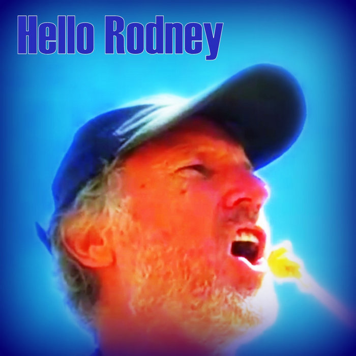 Hello Rodney | Hello Rodney | Peri Urban