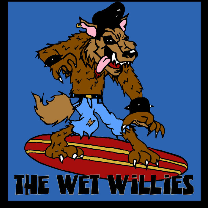 The Legend of Wet Will | The Wet Willies