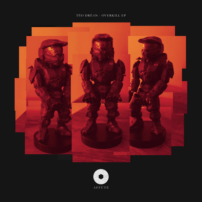 AFFT012 - Téo Dréan - Overkill EP | Téo Dréan | Affûté