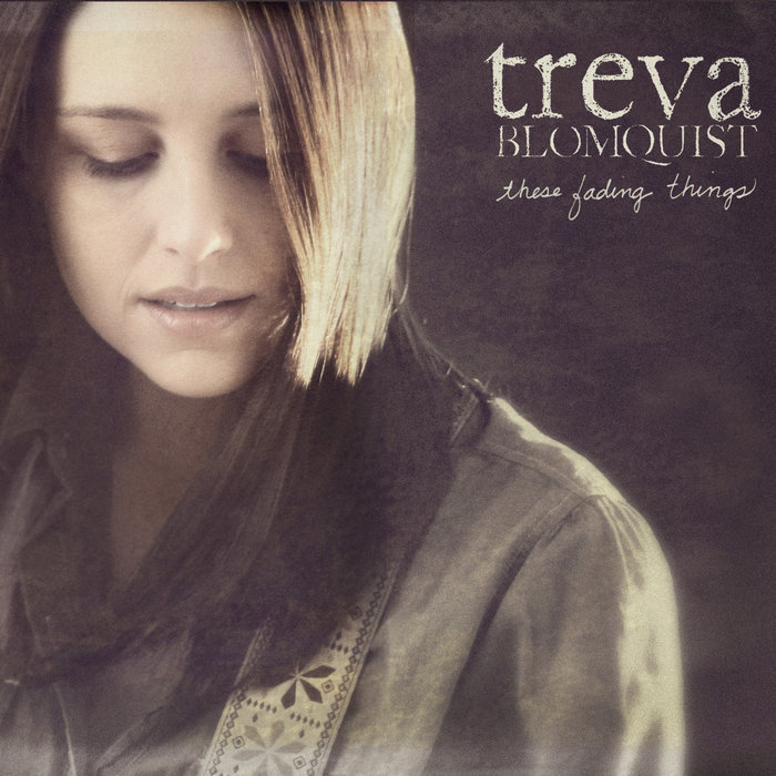 These Fading Things | Treva Blomquist