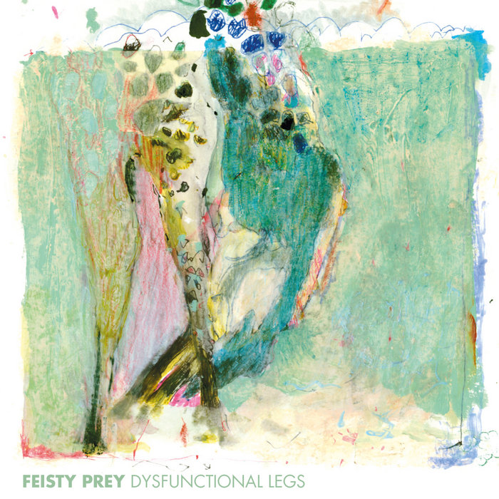 Dysfunctional Legs | Feisty Prey
