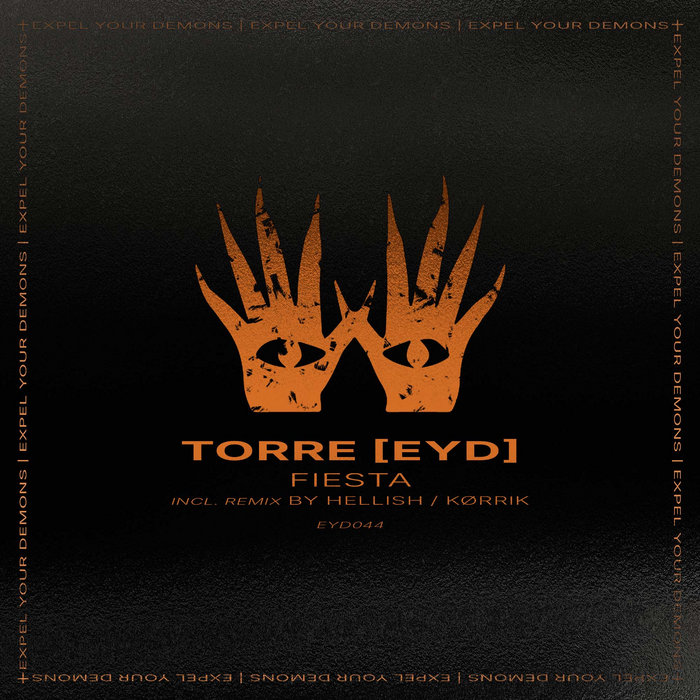 TORRE [EYD] - Buscando Una Fiesta [EYD044] | Expel Your Demons