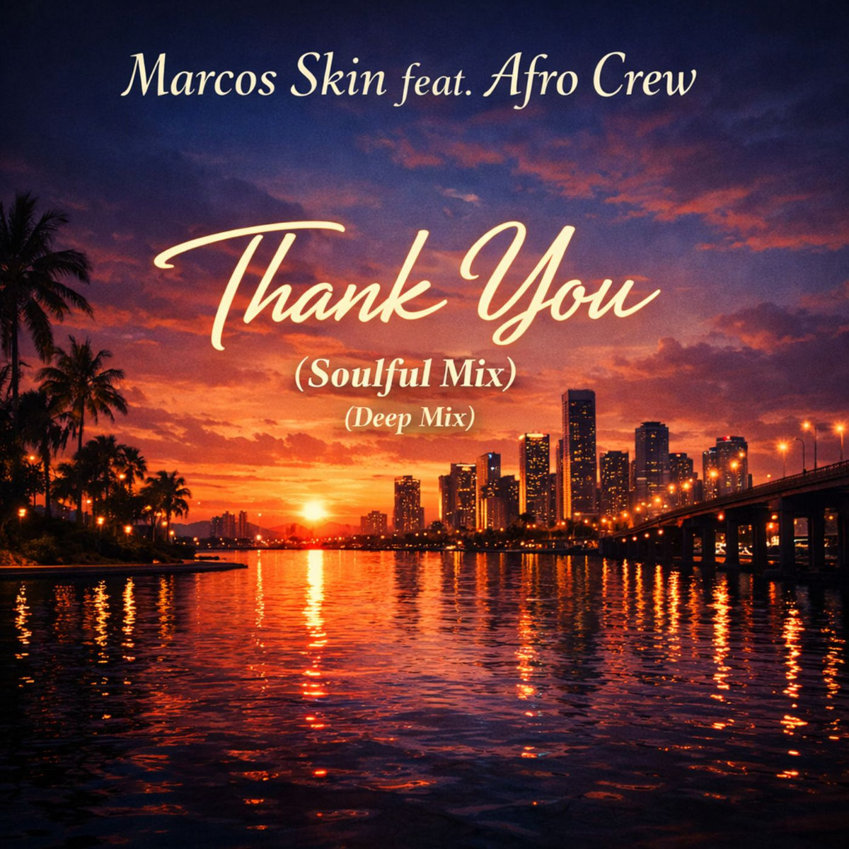 Marcos Skin feat Afro Crew – "Thank You" (Mixes) | Marcos Skin