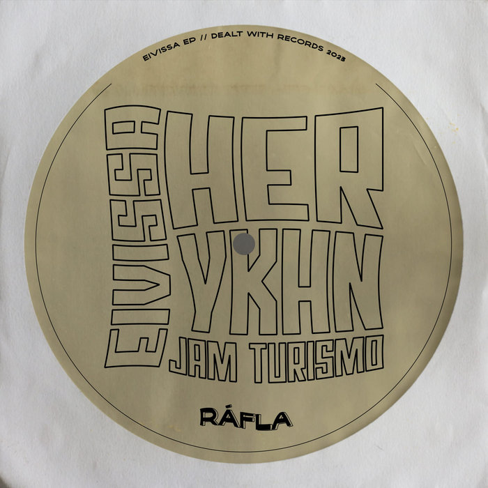 Eivissa | Ráfla | Dealt With Records