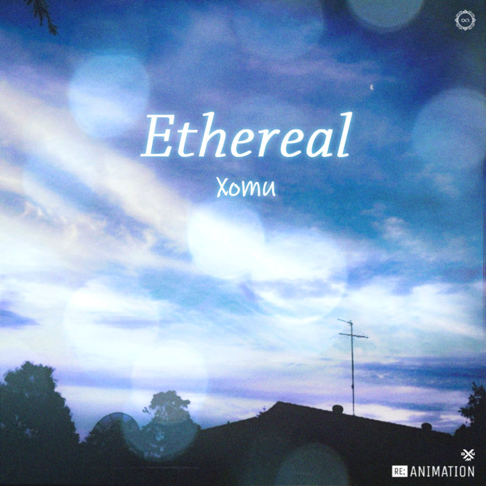 Ethereal | Xomu