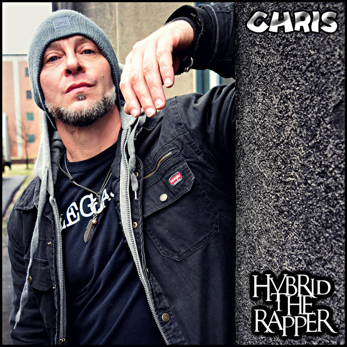 Chris | Hybrid the Rapper