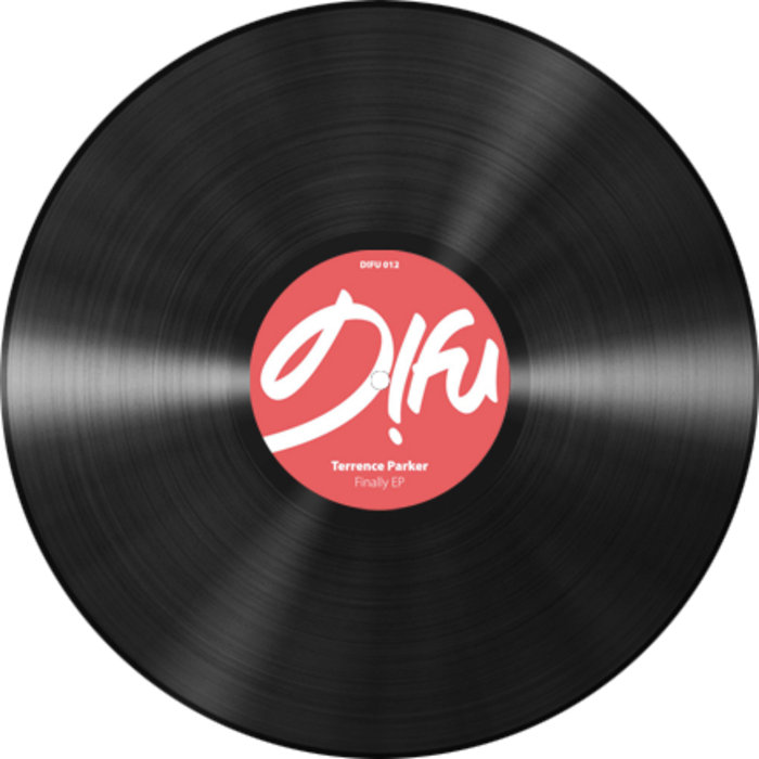 Finally Ep D!FU 012 | Terrence Parker | TERRENCE PARKER