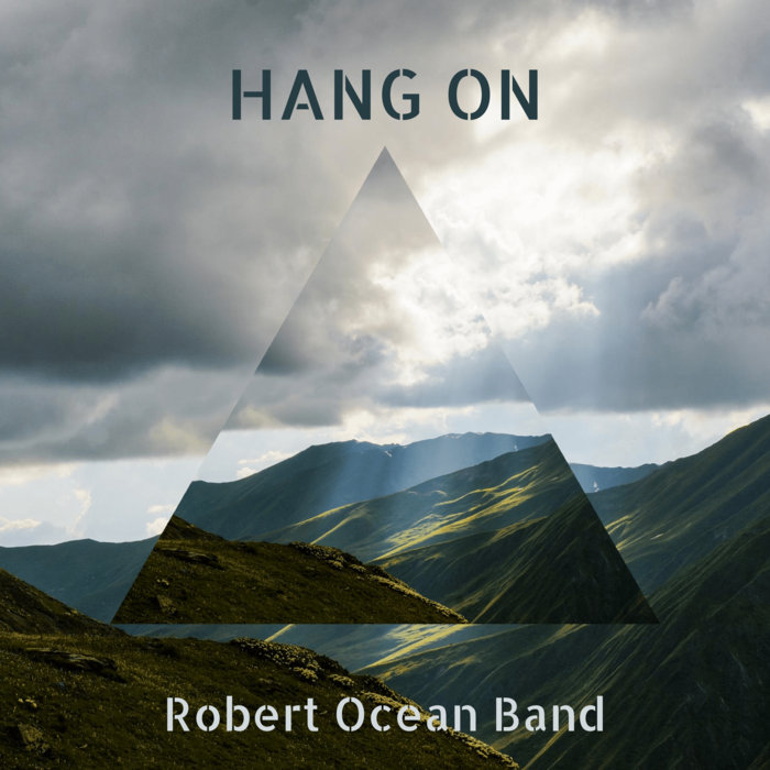 Hang On | Robert Ocean Band