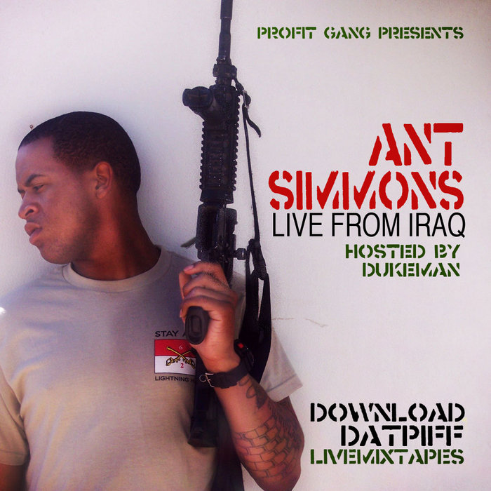 Live from Iraq | Ant Simmons | Da Profit Gang