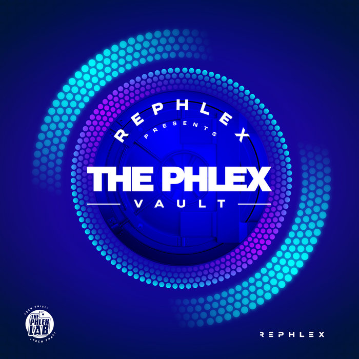 The Phlex Vault | Rephlex