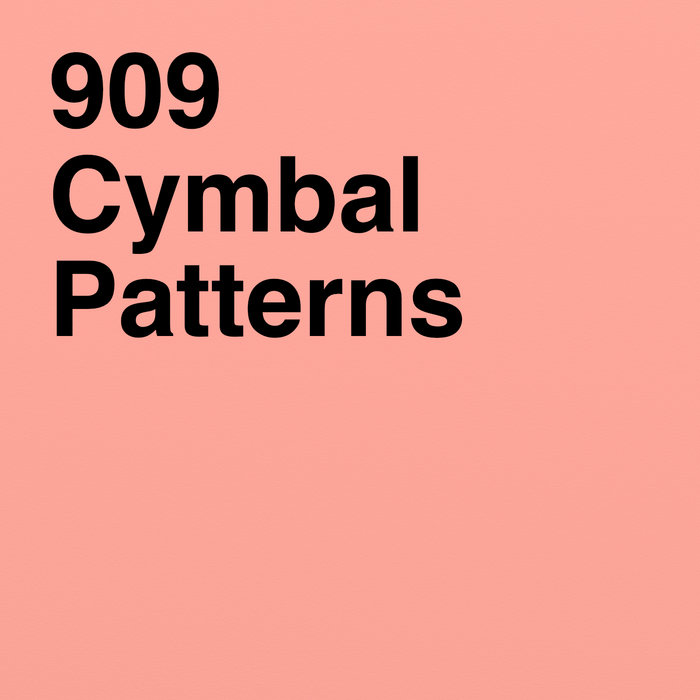 909 Cymbal Patterns | Sounds for Artists