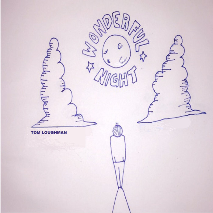 Wonderful Night | Tom Loughman