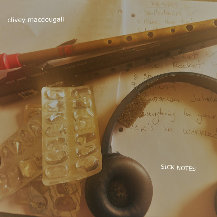SICK NOTES | Clivey MacDougall