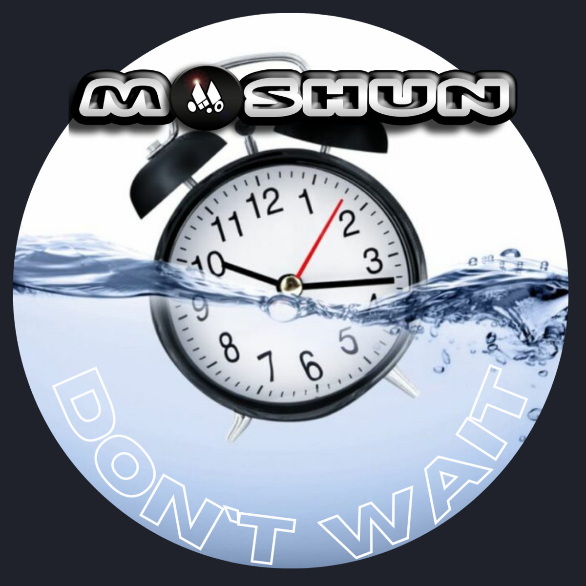 Moshun Don`t Wait | Moshun