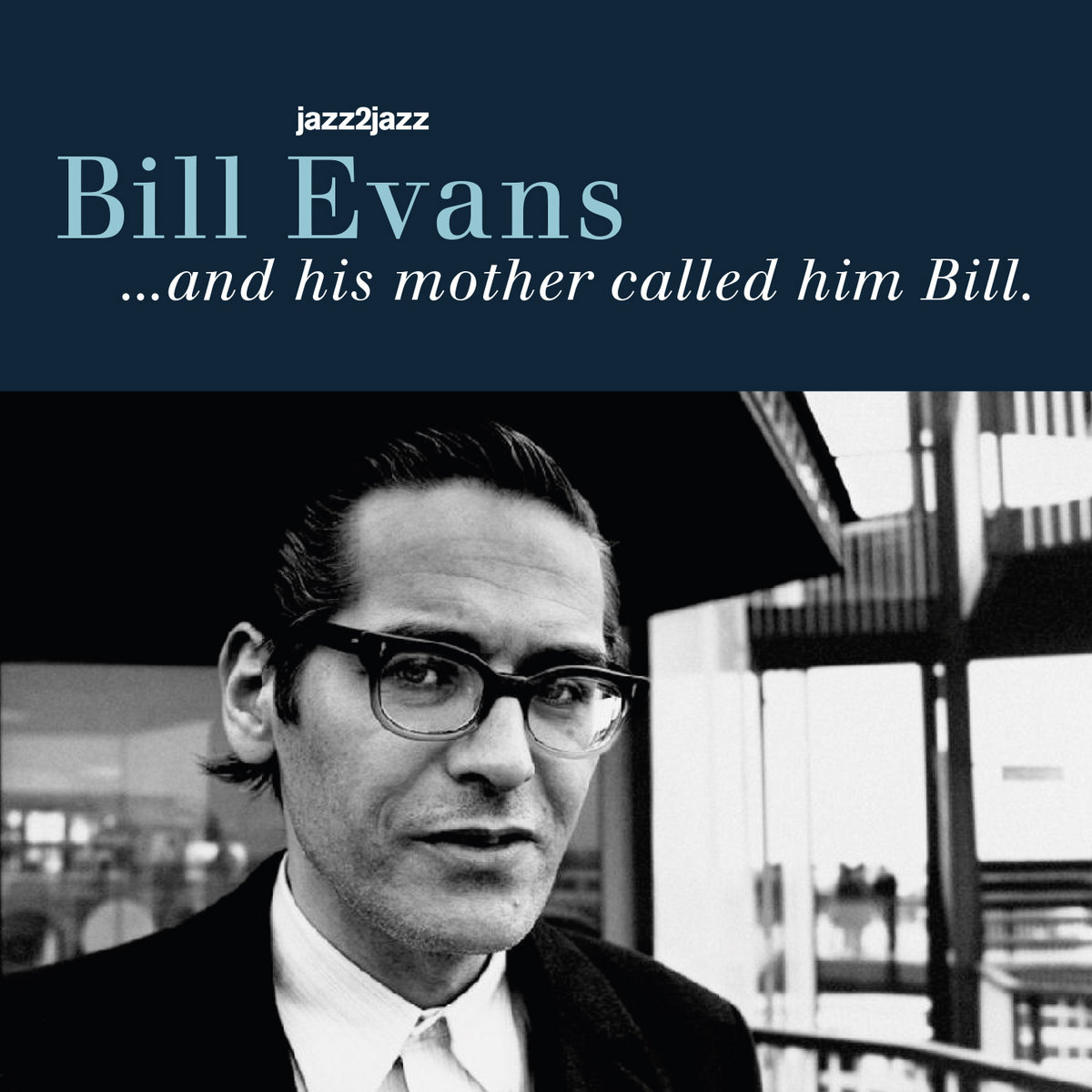 ...And His Mother Called Him Bill | Bill Evans